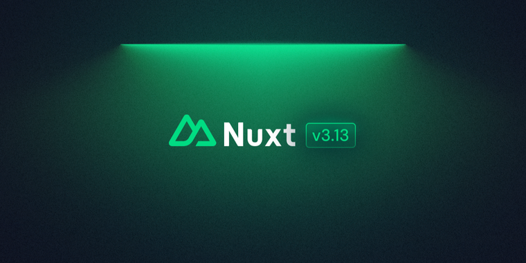 Nuxt 3.13 released with new routing, SEO enhancements, and prefetch customization | AlternativeTo