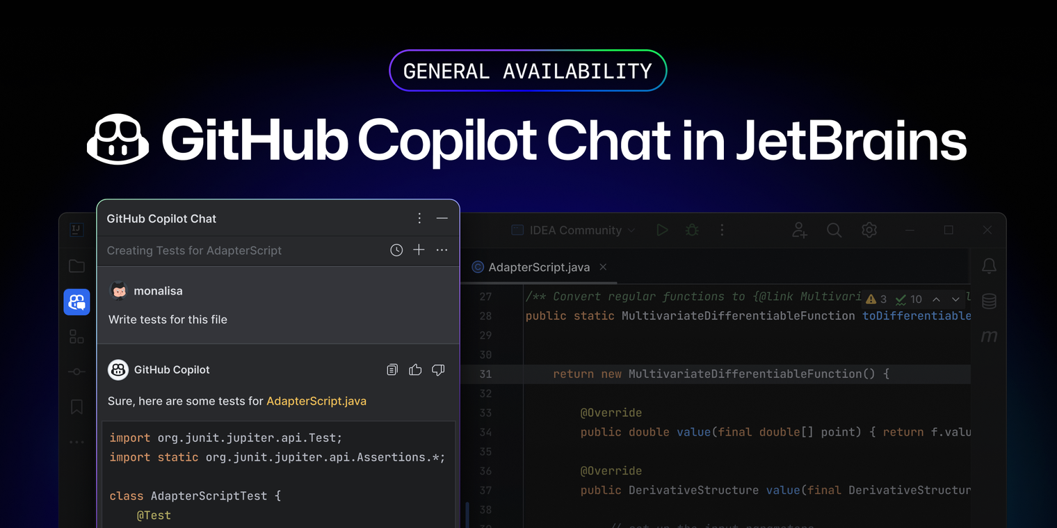 GitHub Copilot Chat is now generally available in all JetBrains IDEs ...