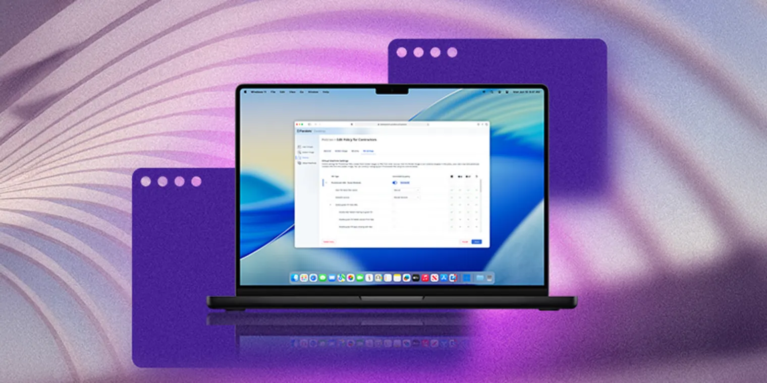 Parallels Desktop 26.1 brings new VM policies, conflict-aware ...