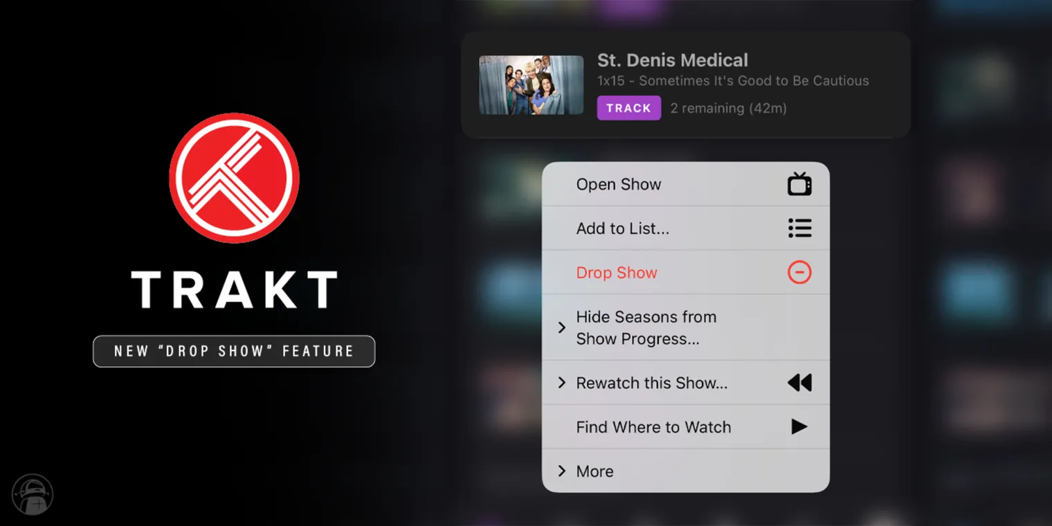 Trakt.tv launches 'Drop Show' for easier watchlist cleanup across all platforms | AlternativeTo
