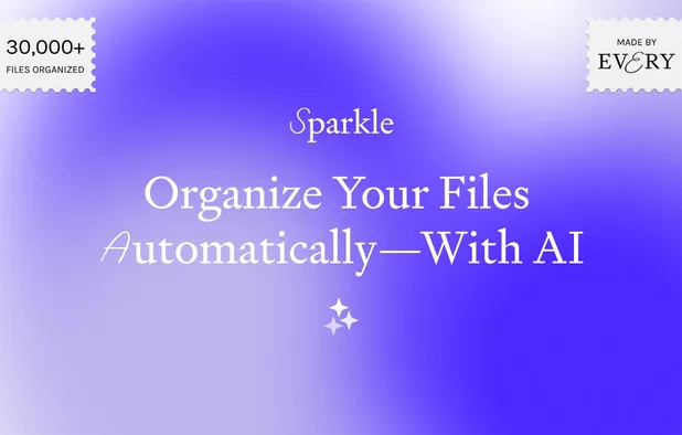 Sparkle AI: Sparkle uses AI to create a unique folder system and ...