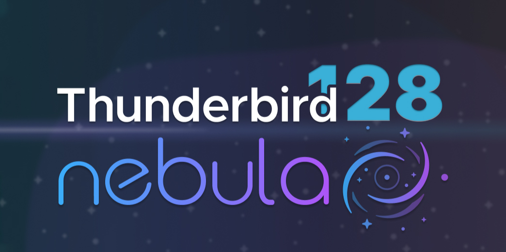 Thunderbird 128 “Nebula” released with enhanced stability, Rust ... Thunderbird 128 “Nebula” released with enhanced stability, Rust ...