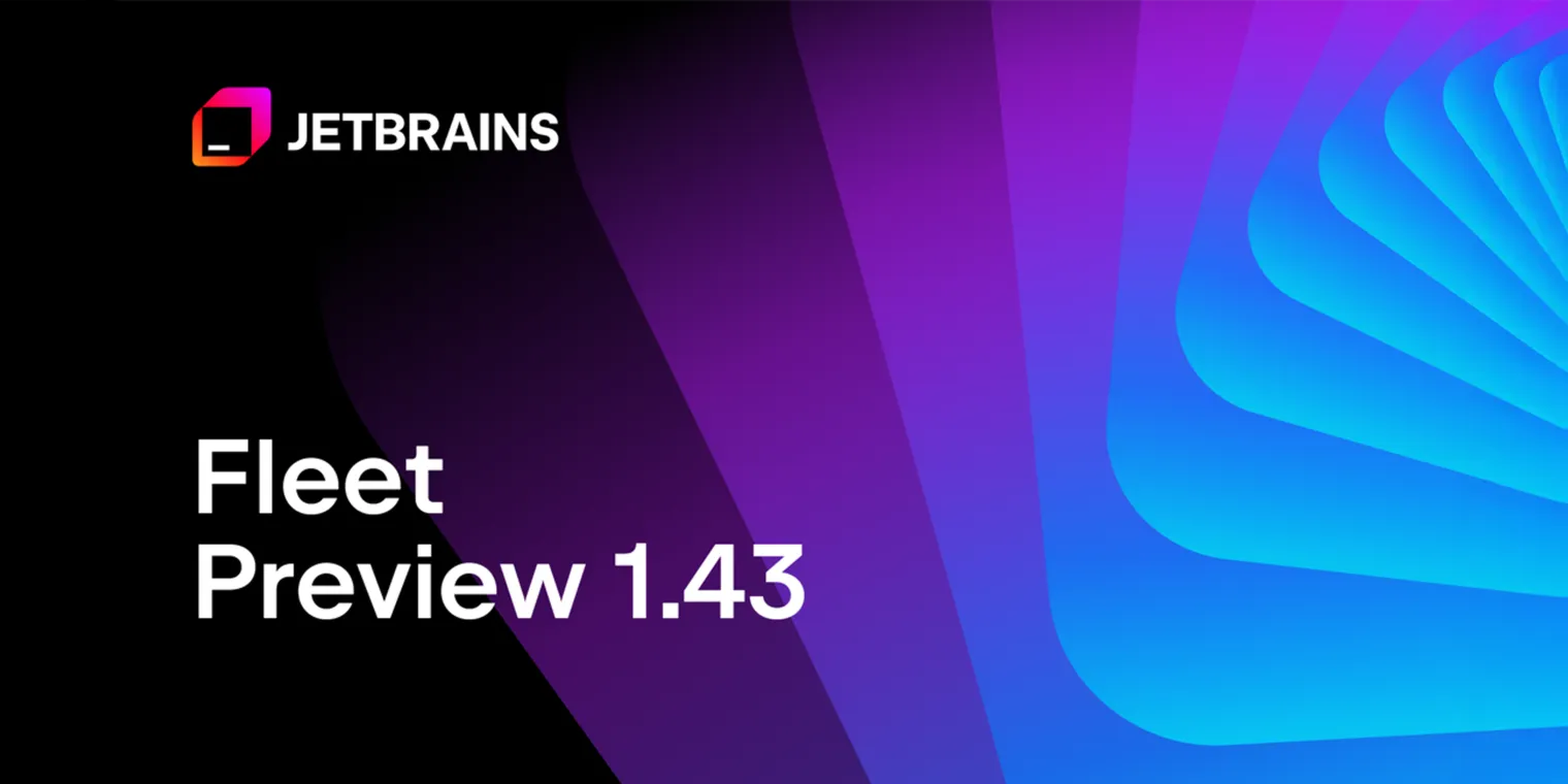 JetBrains Fleet 1.43 launched with an enhanced Branches Menu, AI Chat ...