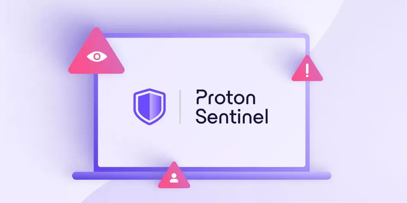 Proton introduces Proton Sentinel security program for High-Risk users ...