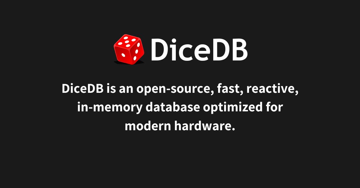DiceDB: Open-source, fast, reactive, in-memory database optimized for modern hardware ...