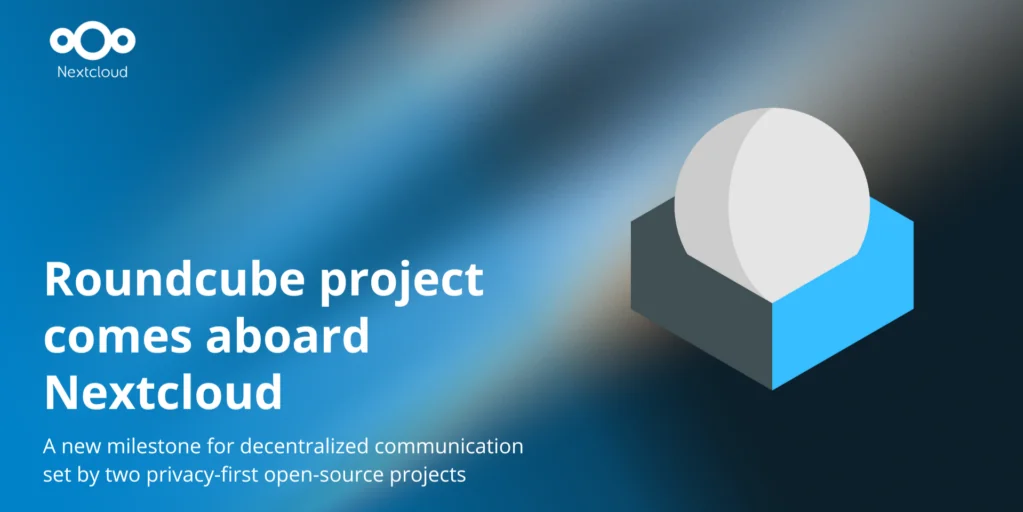 Nextcloud welcomes open source webmail software Roundcube to its ...