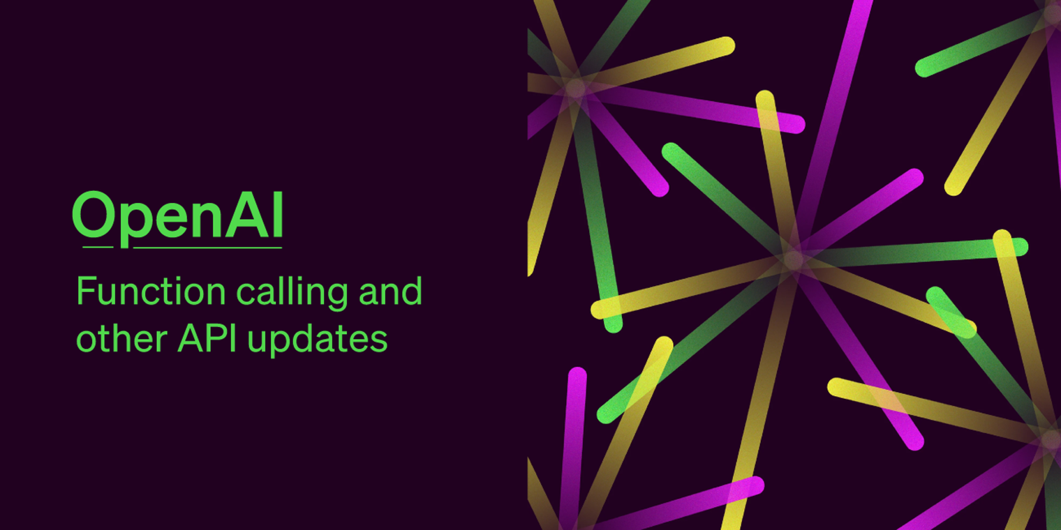 Openai Unveils New Updates To Api Models And Function Calling
