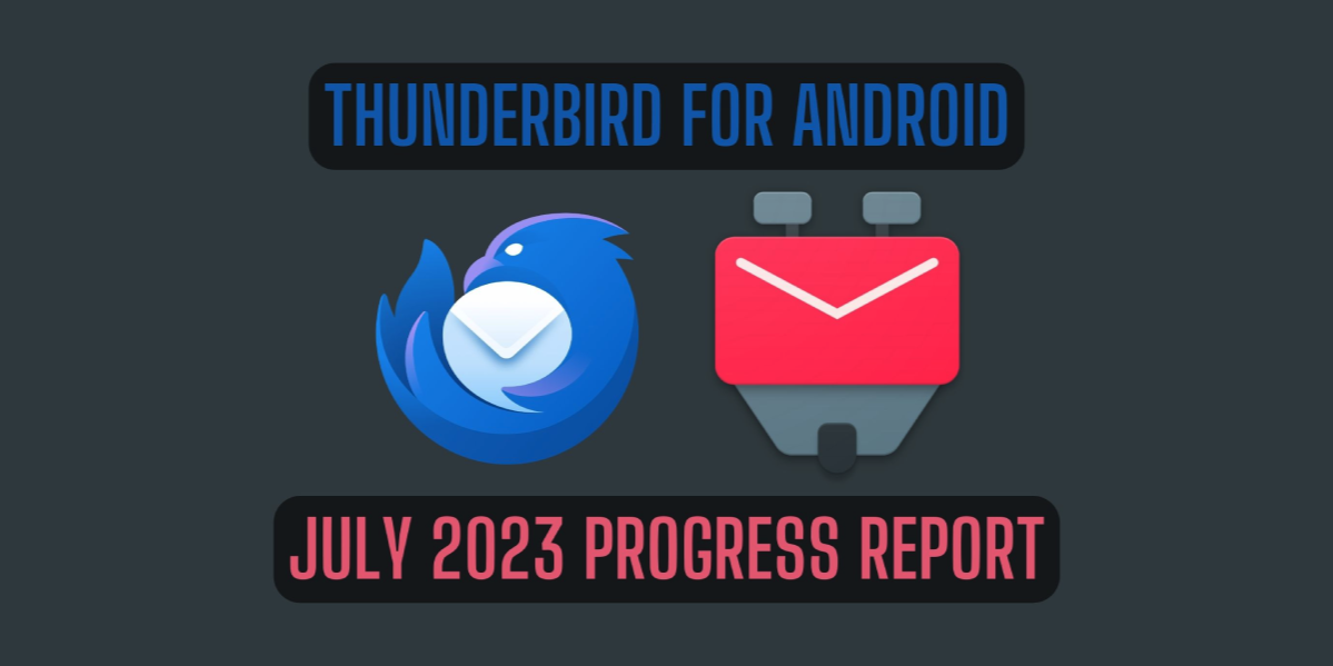 K-9 Mail makes progress to its transition to Thunderbird for Android ...