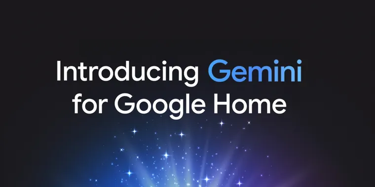 Google is rolling out Gemini for Home to replace Assistant & launching a new Home 4.0 app ...