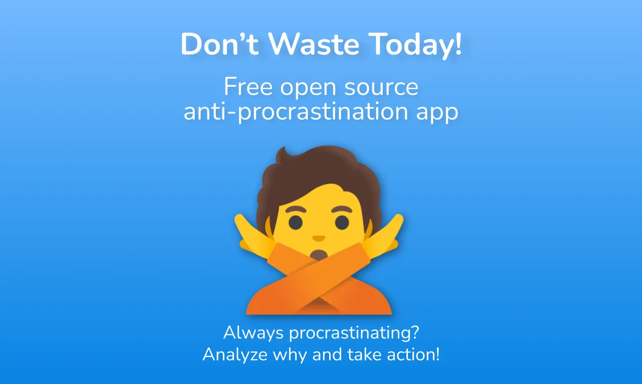 Don't Waste Today! Alternatives: 25+ Anti Procrastination Tools ...