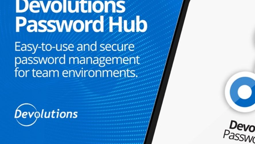 Devolutions Password Hub: Highly-secure, flexible and easy-to-use cloud-based password ...
