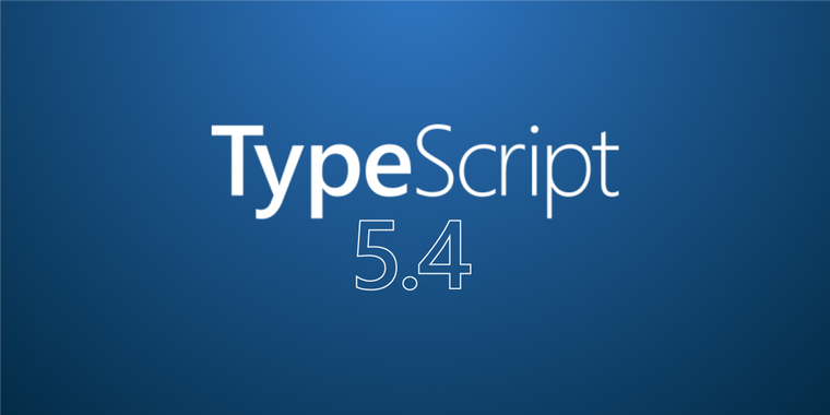 Microsoft launches TypeScript 5.4 with enhanced JavaScript integration ... Microsoft launches TypeScript 5.4 with enhanced JavaScript integration ...