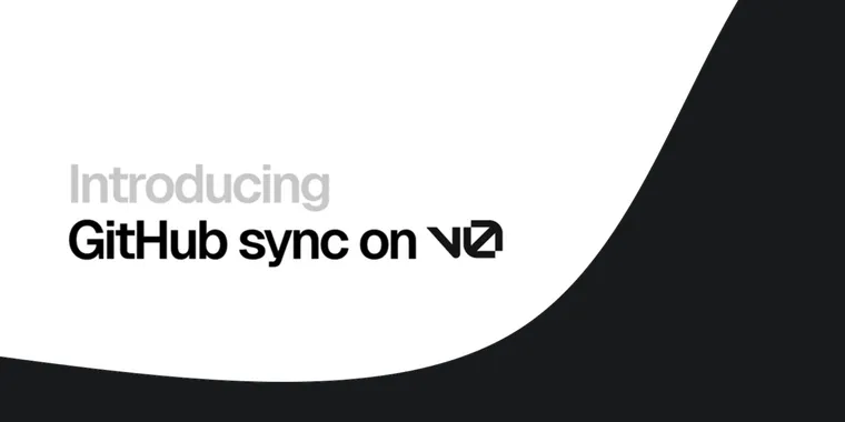 v0 adds direct GitHub sync, branch switching, and pull request support ...