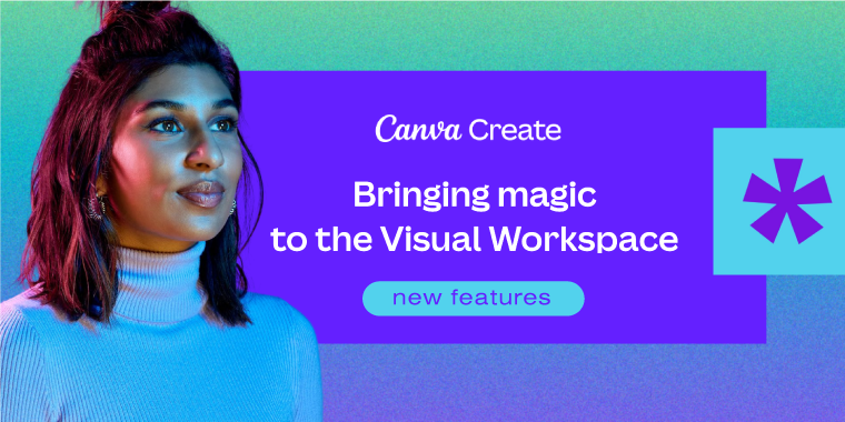 Canva Unleashes the Magic of AI with its Next-Level Features ...