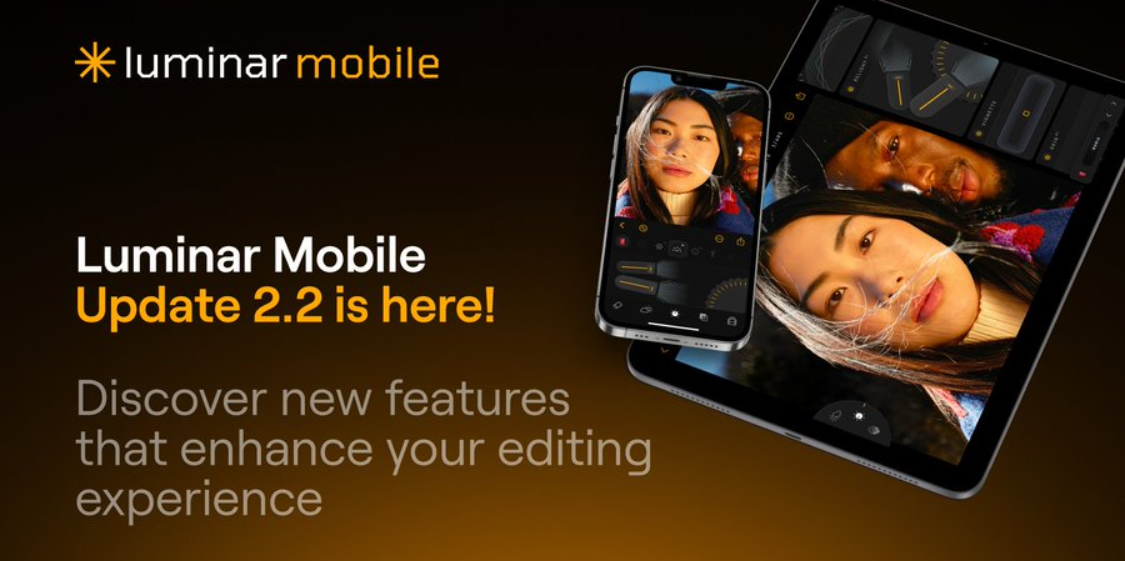 Luminar Mobile 2.2 launches with new features and improvements ...